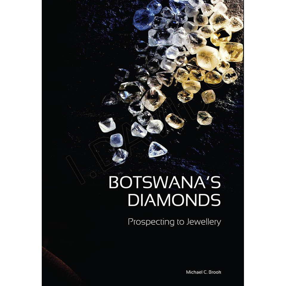 Botswana's Diamonds: Prospecting to Jewellery – I.DAVID